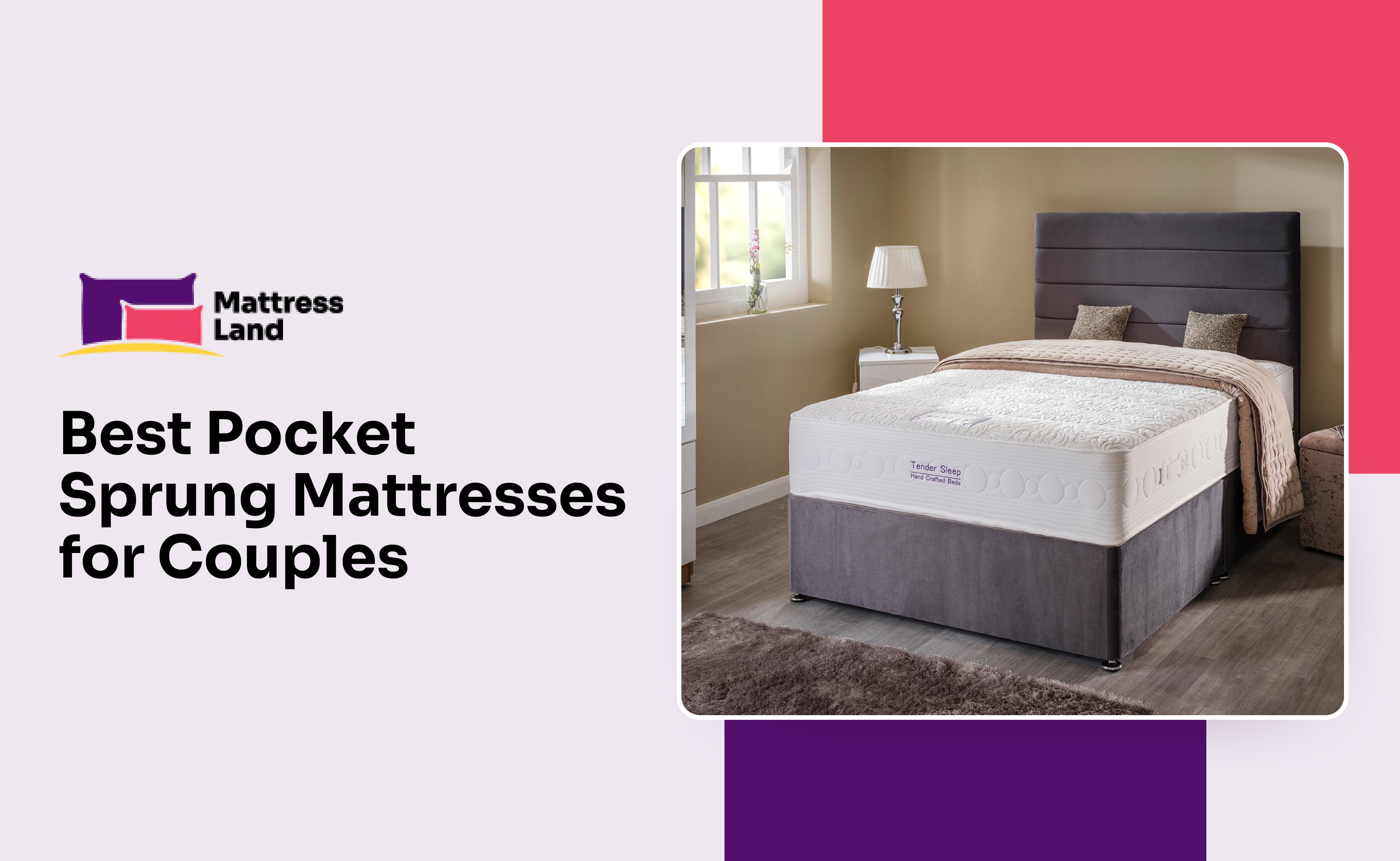 Best Pocket Sprung Mattresses for Couples – Mattress Land